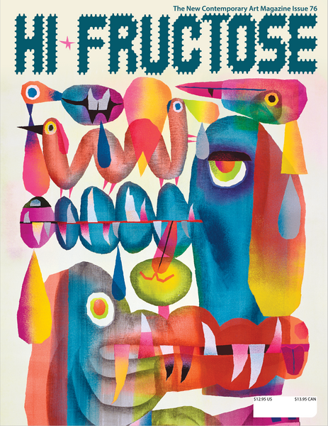 Hi-Fructose Volume 76-Now Shipping! – Hi-Fructose Store